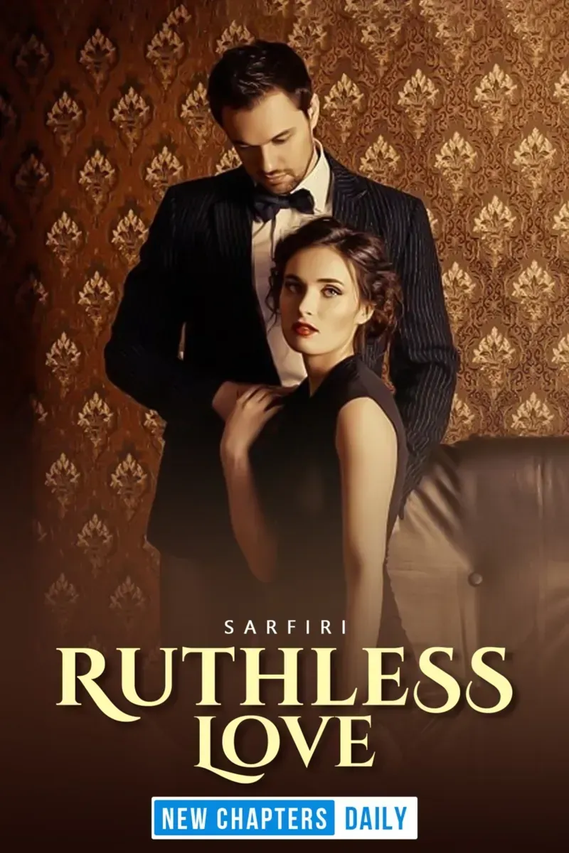 Ruthless Love|रुथलेस लव| Author- Sarfiri