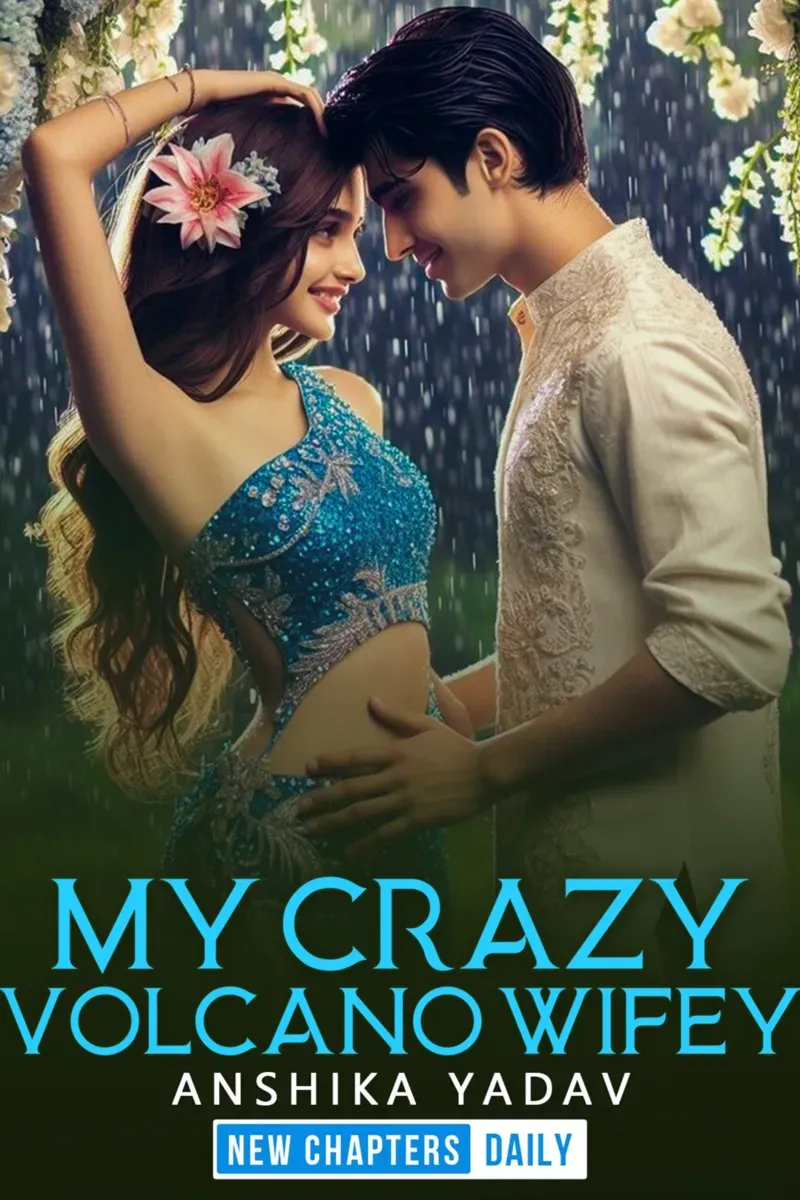 My Crazy Volcano Wifey | माइ क्रेजी वाल्कैनो वाइफी | Author - Anshika Yadav