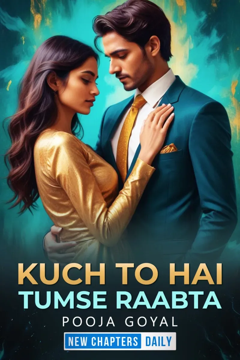 Kuch To Hai Tumse Raabta | कुछ तो है तुमसे राब्ता | Author - Pooja Goyal