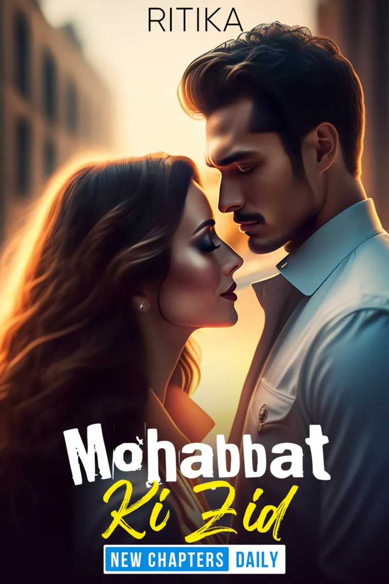 Mohabbat Ek Zid| मोहब्बत एक ज़िद| Author - Ritika