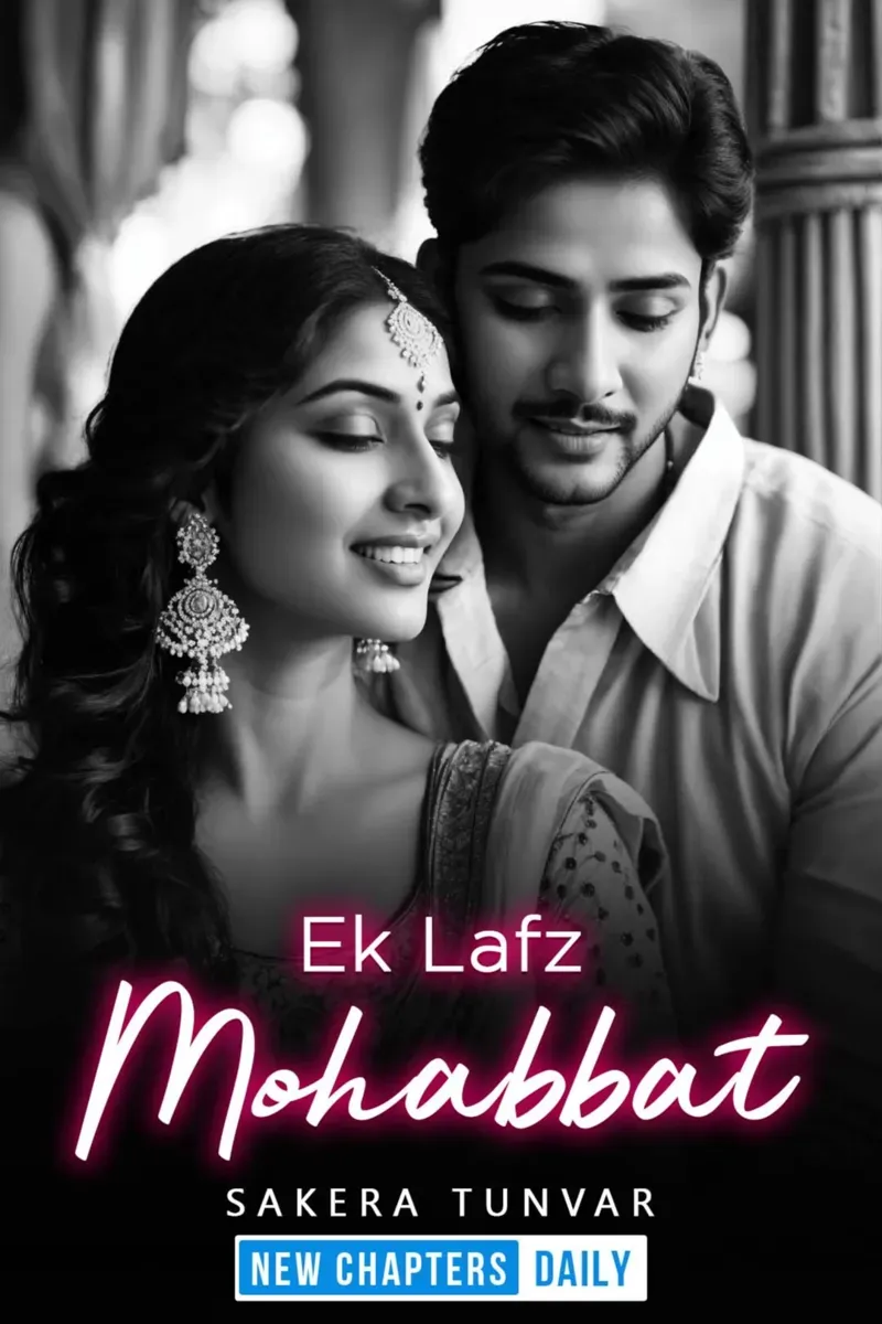 Ek Lafz - Mohabbat | एक लफ्ज़ - मोहब्बत | Author - Sakera Tunvar