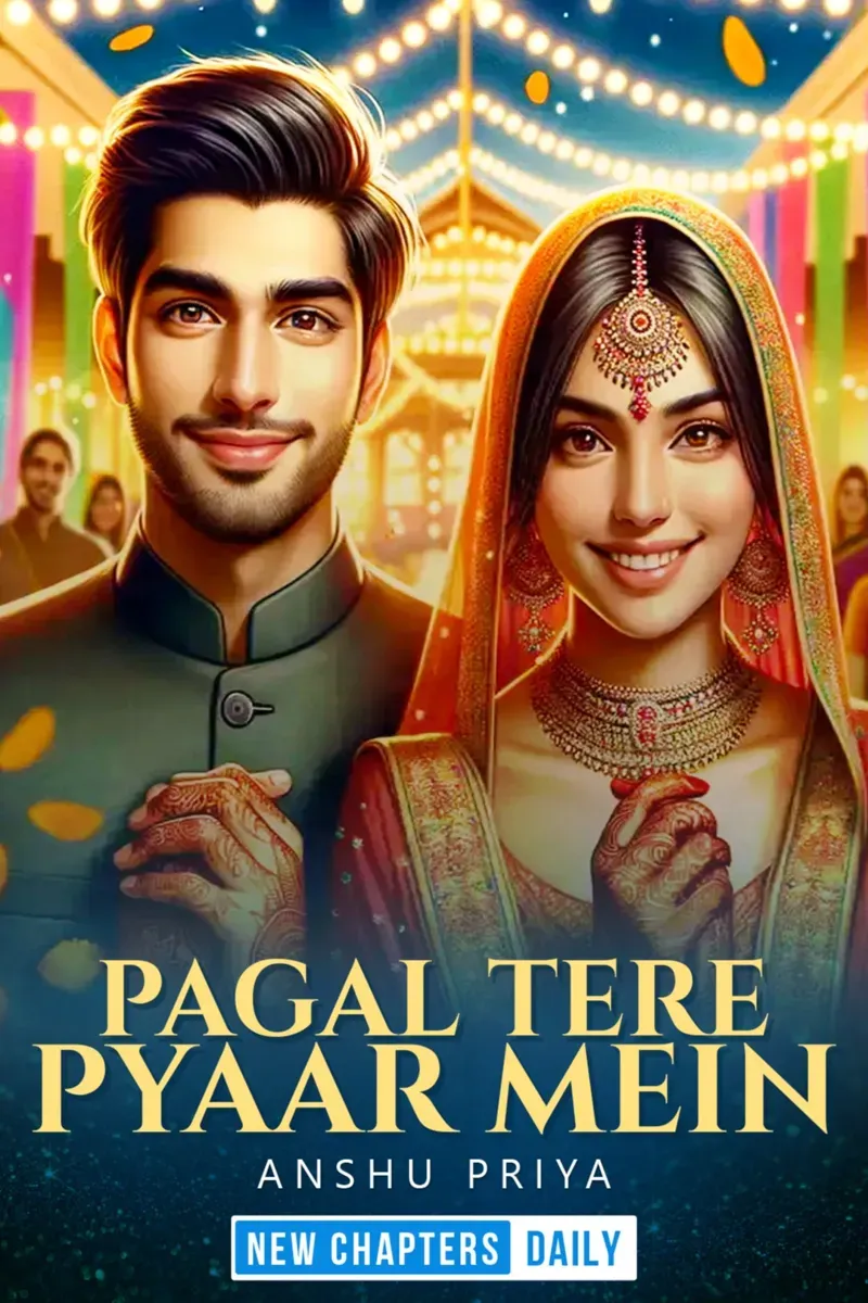 Pagal Tere Pyaar Mein | पागल तेरे प्यार में | Author- Anshu Priya