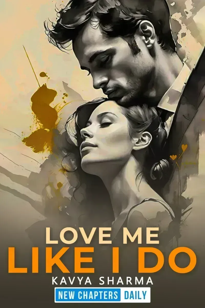 Love Me Like I Do | लव मी लाइक आइ डू | Author - Kavya Sharma