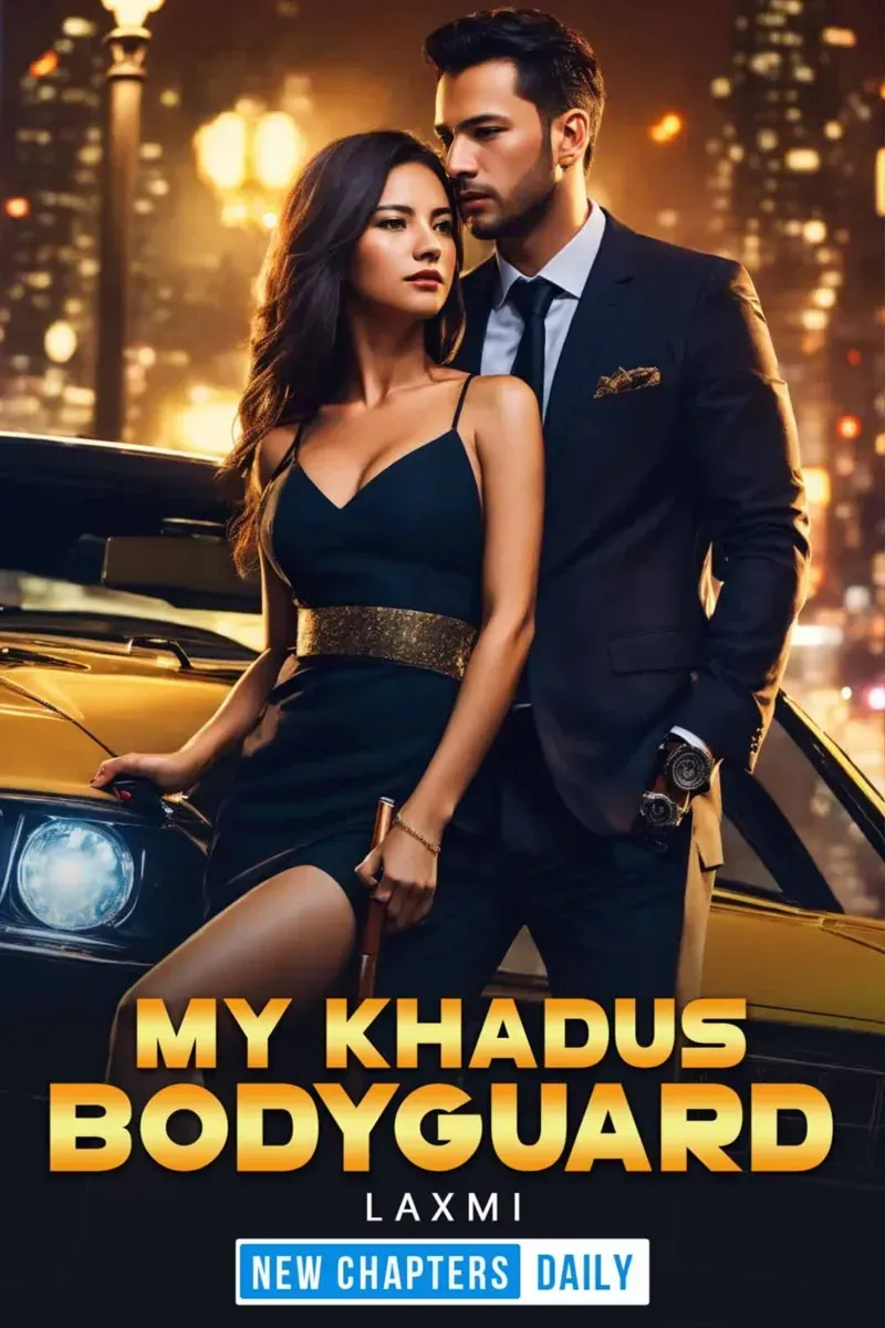 My Khadus Bodyguard| माय खडूस बॉडीगार्ड | Author - Laxmi..