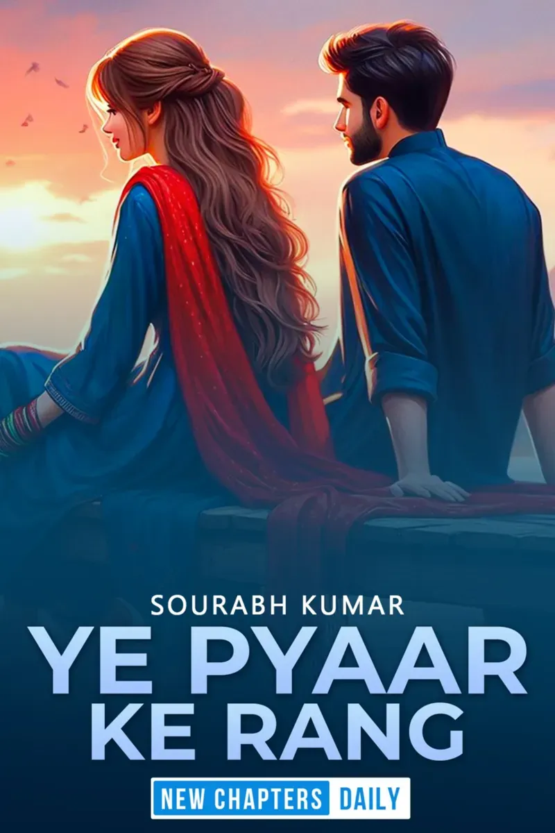 Ye Pyaar Ke Rang|ये प्यार के रंग |Author- Sourabh Kumar